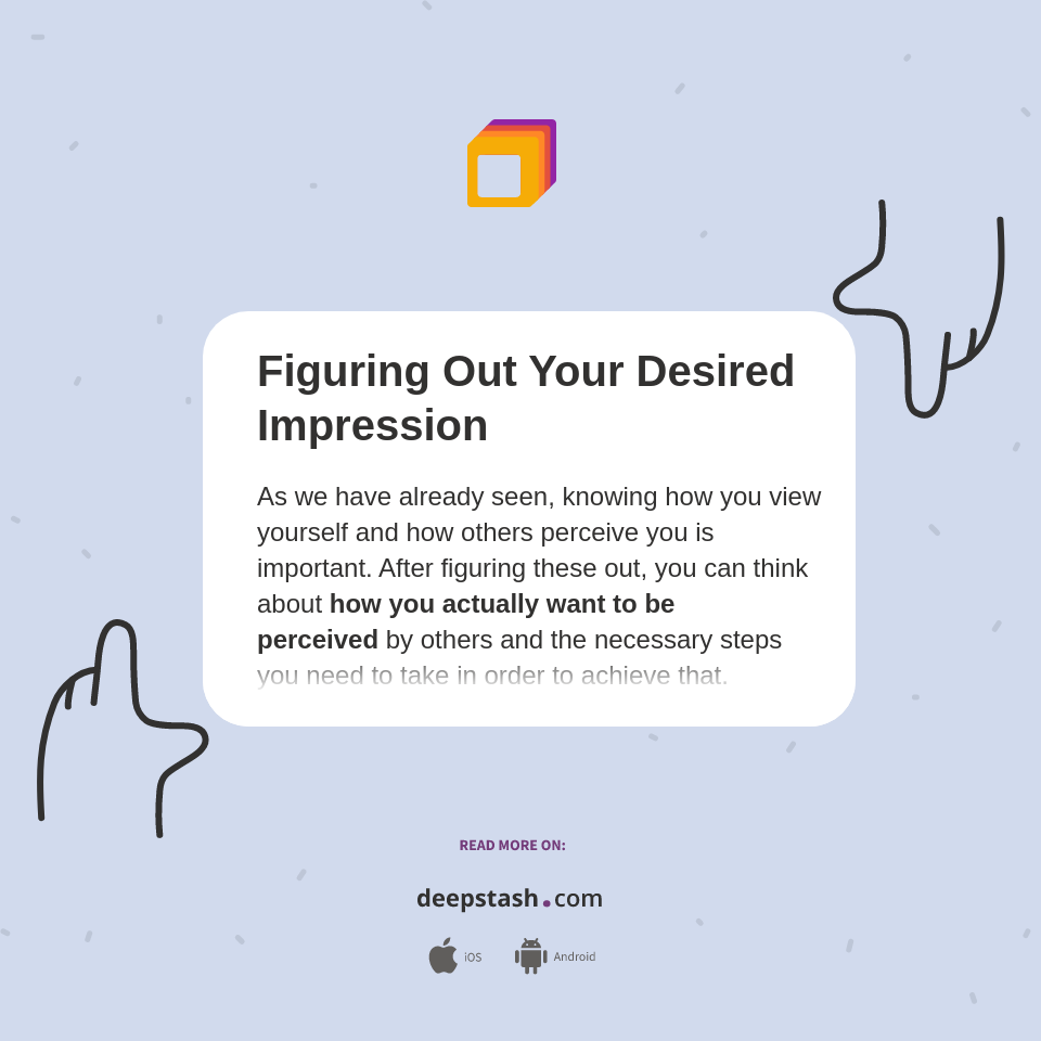 Figuring Out Your Desired Impression - Deepstash