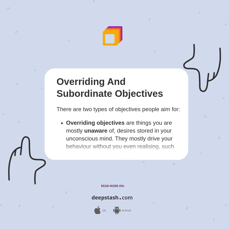Overriding And Subordinate Objectives - Deepstash