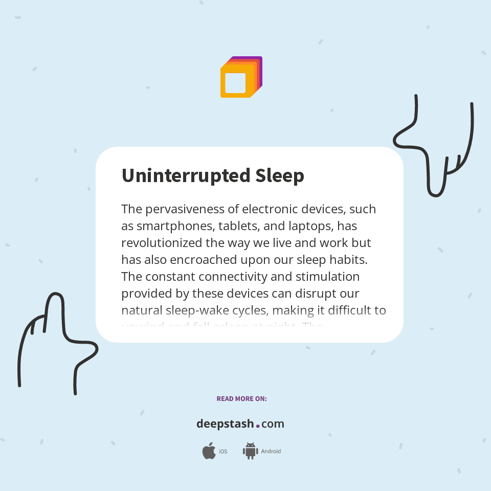 Uninterrupted Sleep - Deepstash