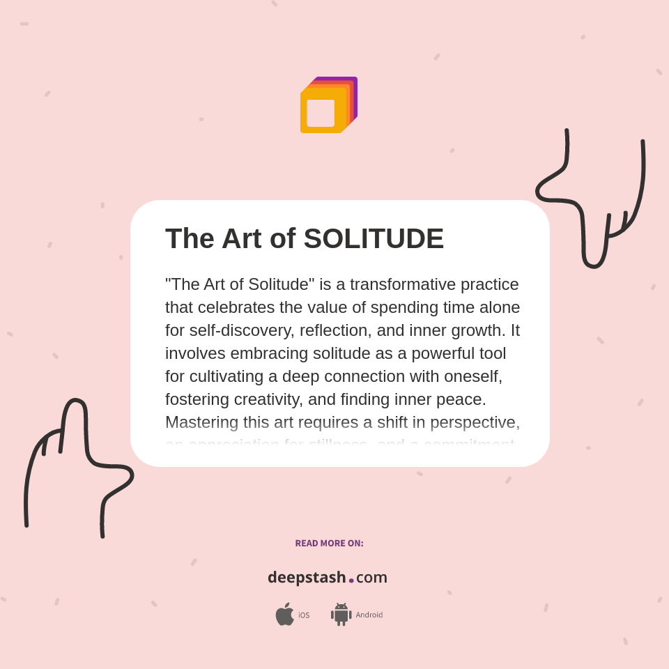 The Art of SOLITUDE - Deepstash