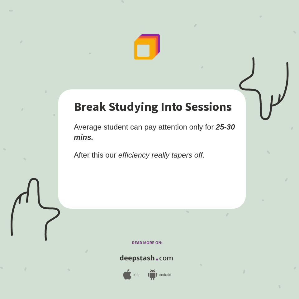Break Studying Into Sessions - Deepstash