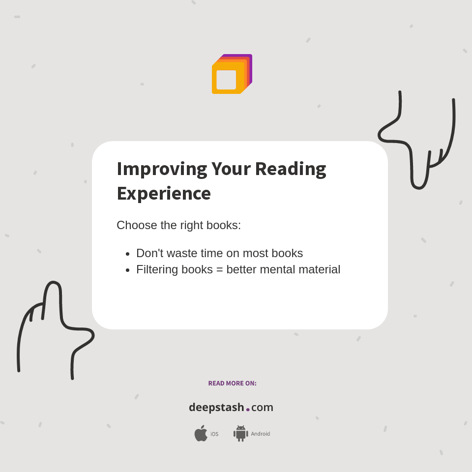 Improving Your Reading Experience - Deepstash