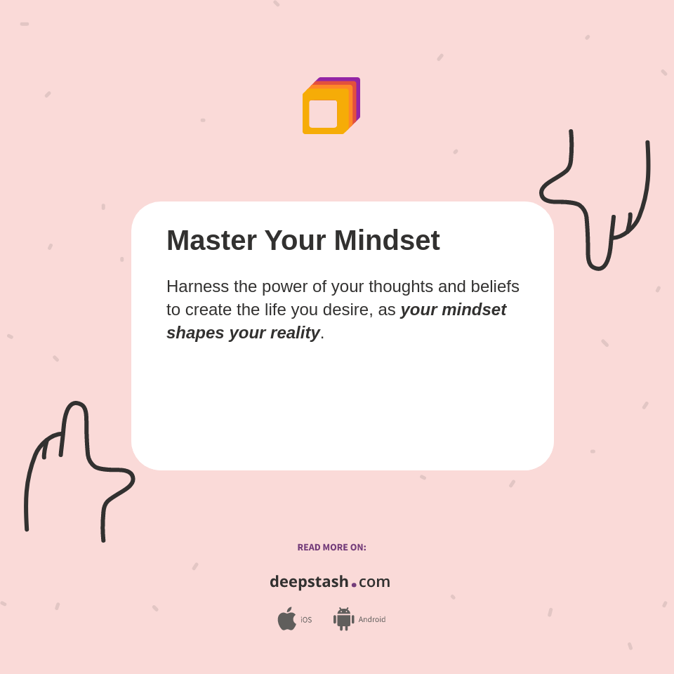 Master Your Mindset - Deepstash