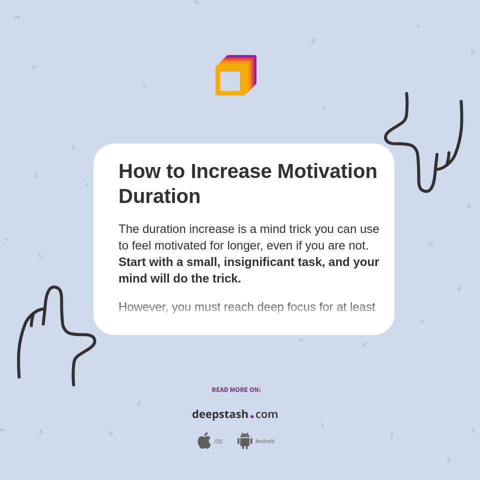 How to Increase Motivation Duration - Deepstash