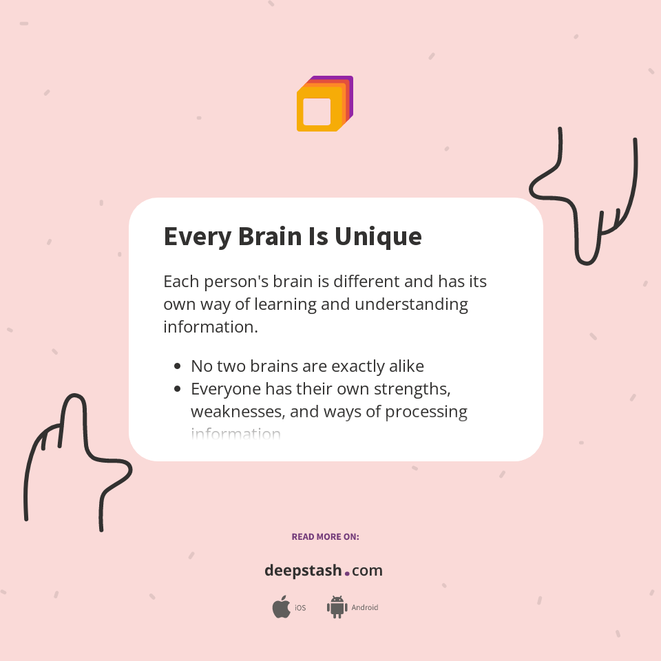 Every Brain Is Unique - Deepstash