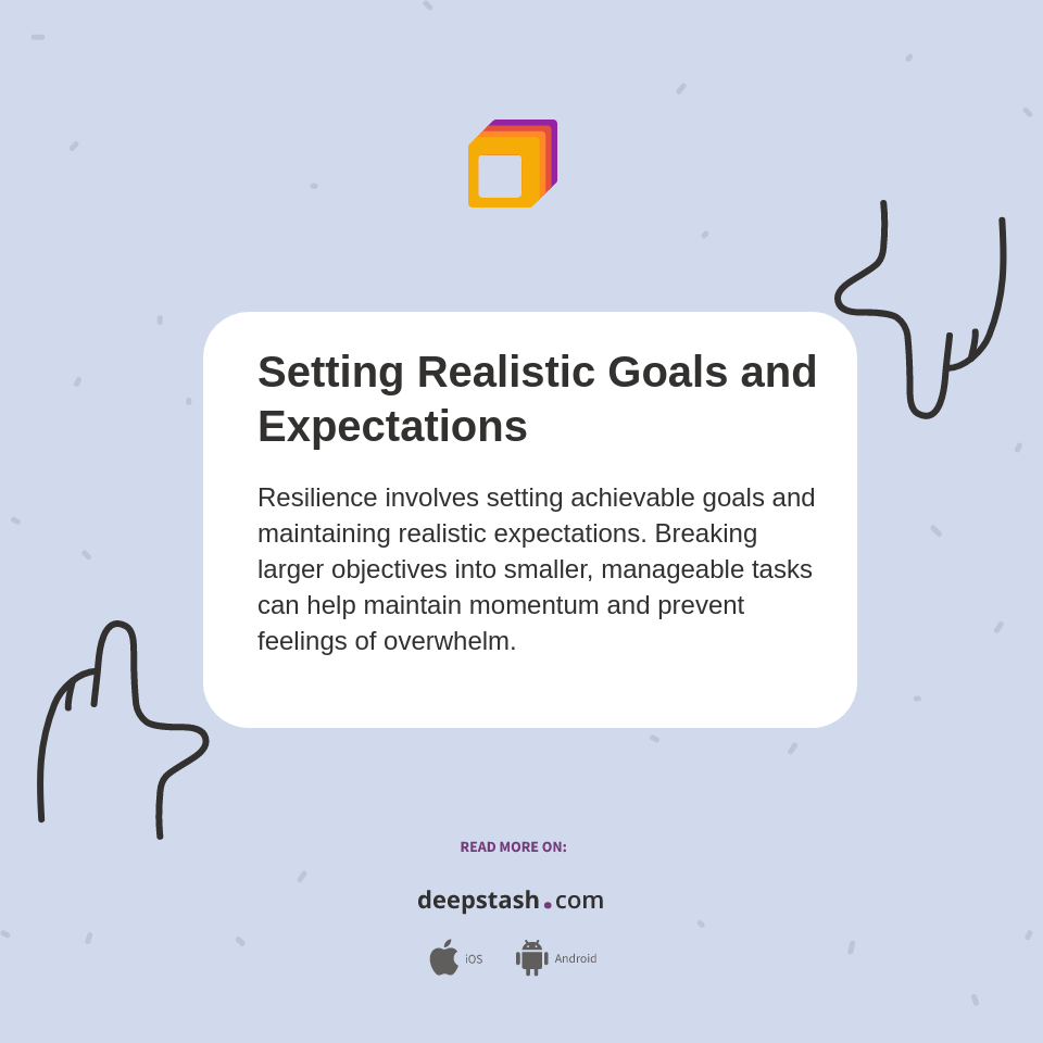 Setting Realistic Goals and Expectations - Deepstash