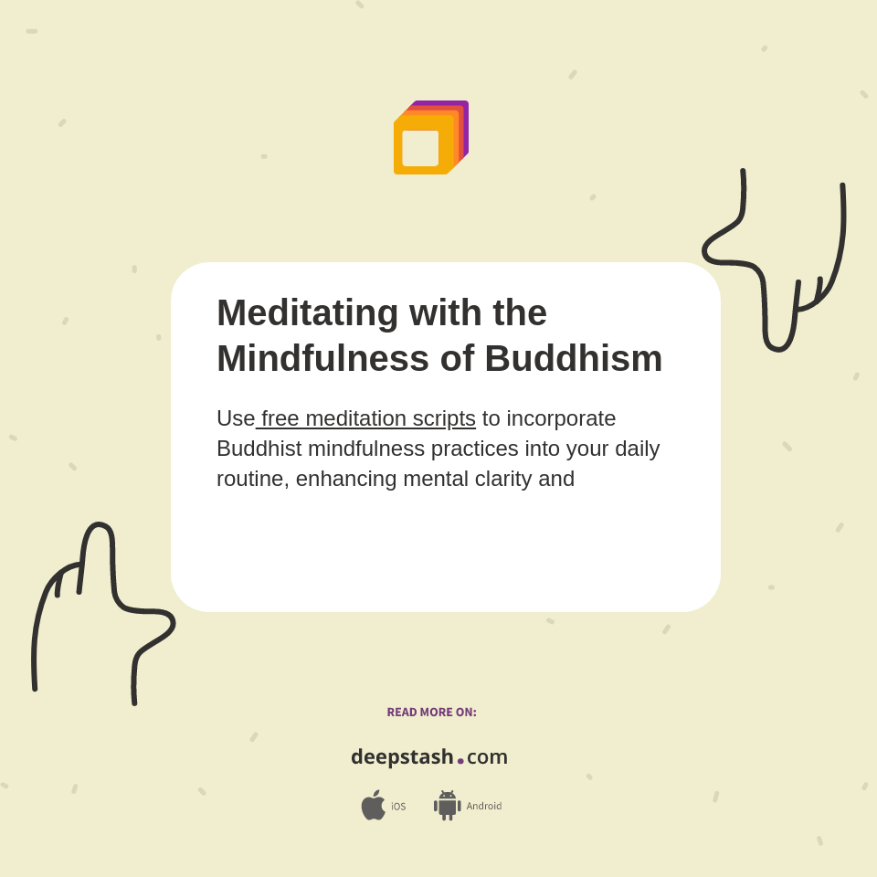 Meditating with the Mindfulness of Buddhism - Deepstash