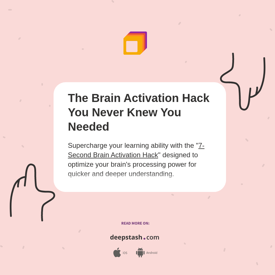 The Brain Activation Hack You Never Knew You Needed - Deepstash