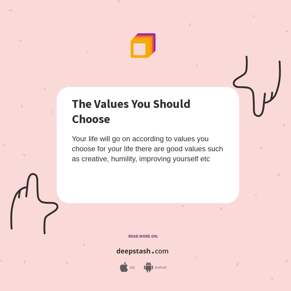 The Values You Should Choose - Deepstash