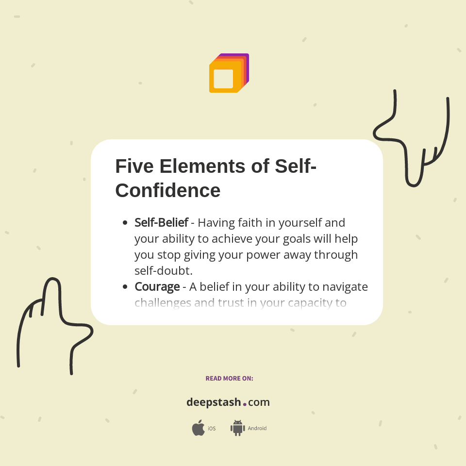 Five Elements of Self-Confidence - Deepstash