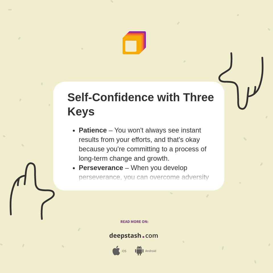 Self-Confidence with Three Keys - Deepstash