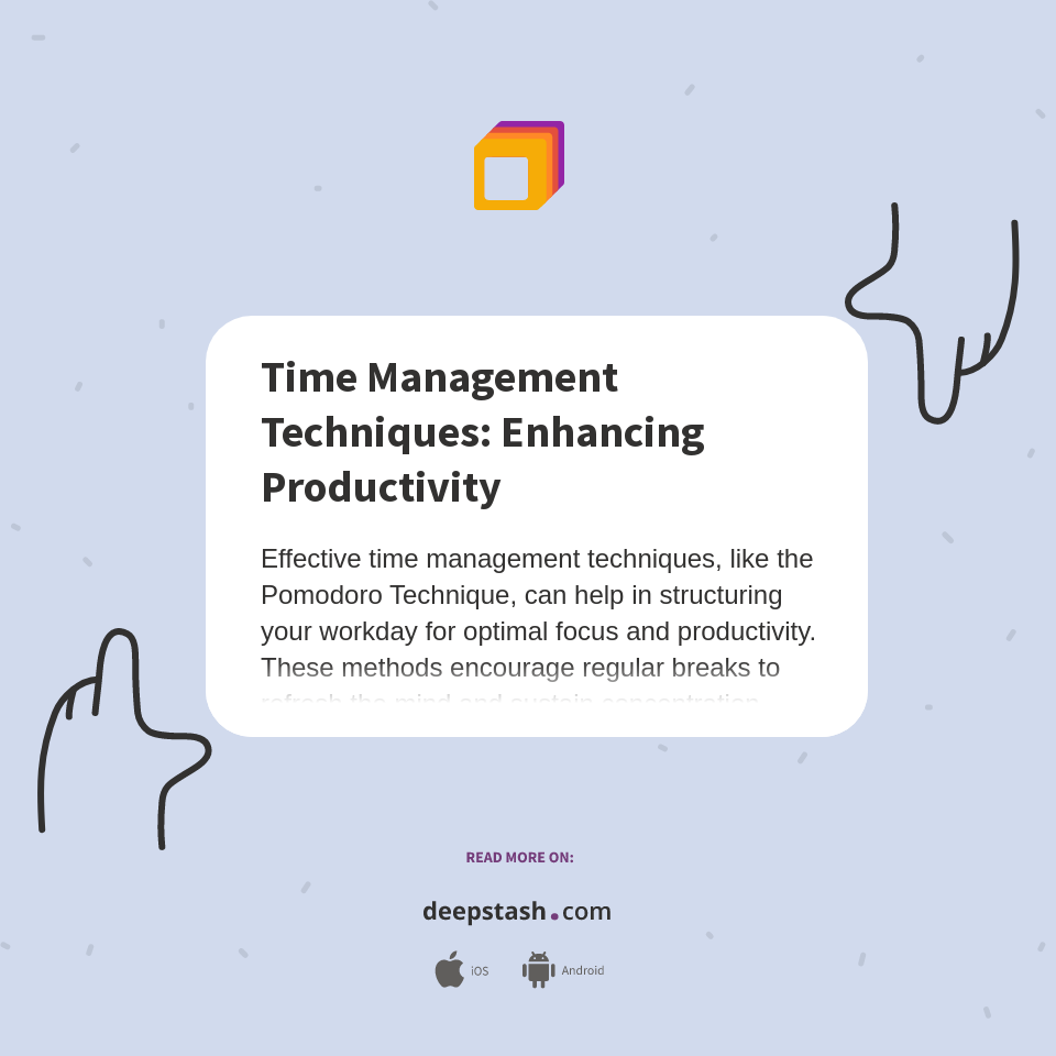 Time Management Techniques Enhancing Productivity Deepstash