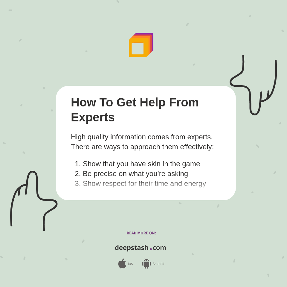 How To Get Help From Experts - Deepstash