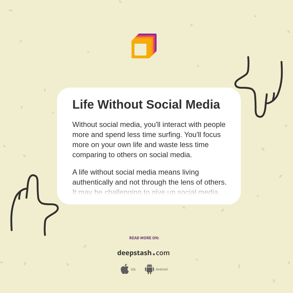Life Without Social Media - Deepstash