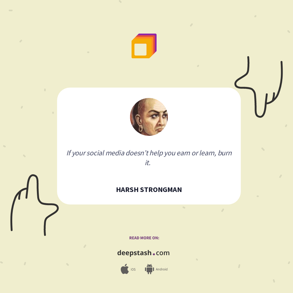 Quote by HARSH STRONGMAN - Deepstash