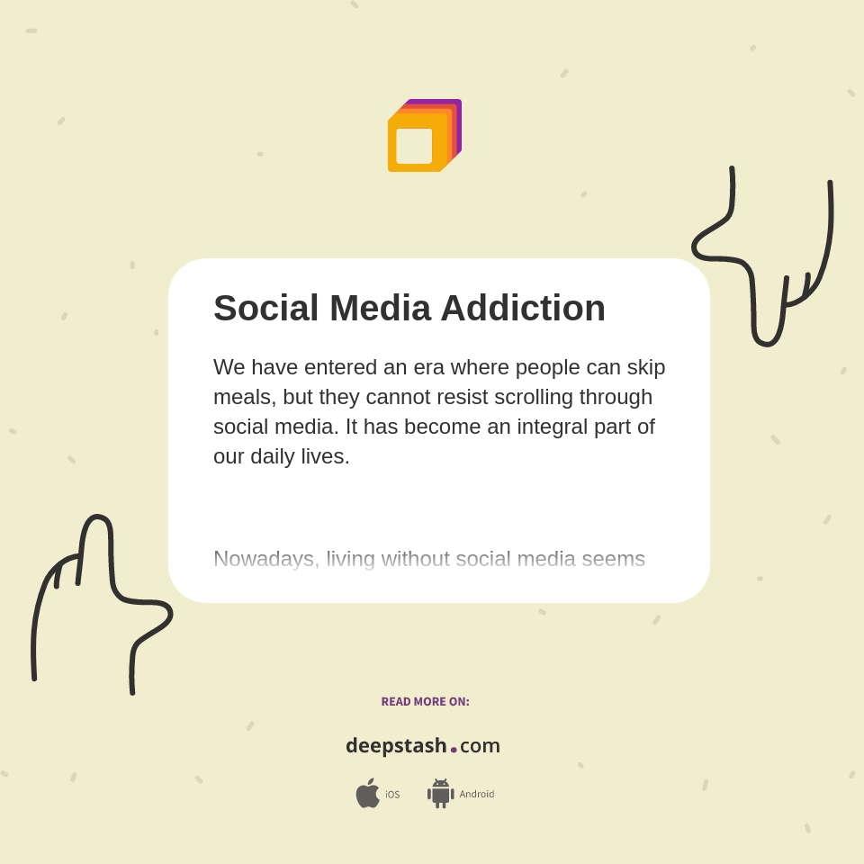 Social Media Addiction - Deepstash