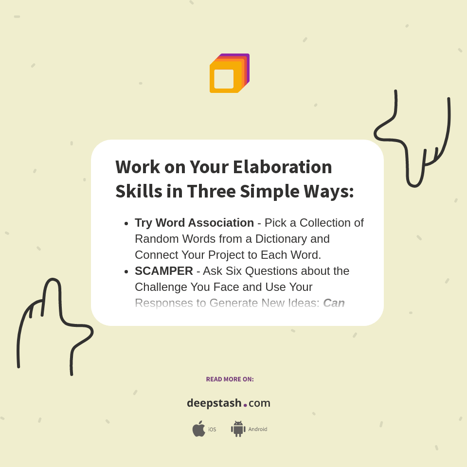 Work on Your Elaboration Skills in Three Simple Ways: - Deepstash