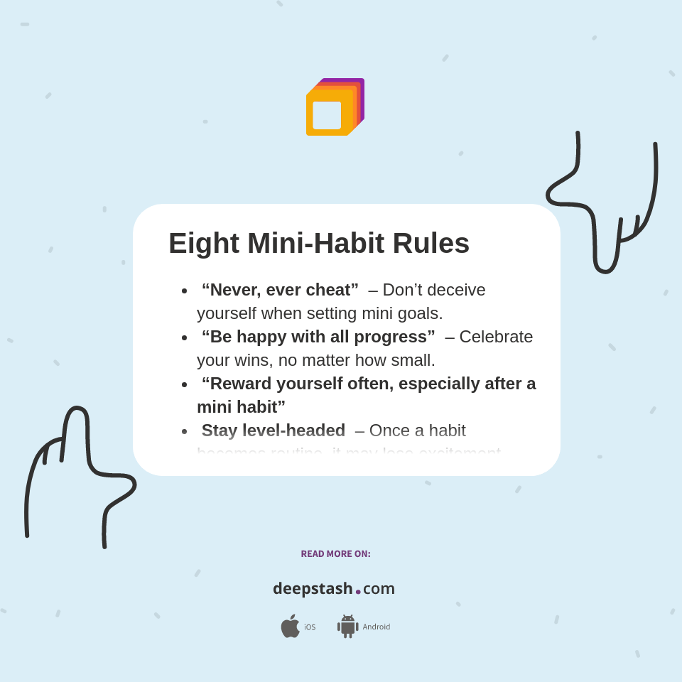Eight Mini-Habit Rules - Deepstash