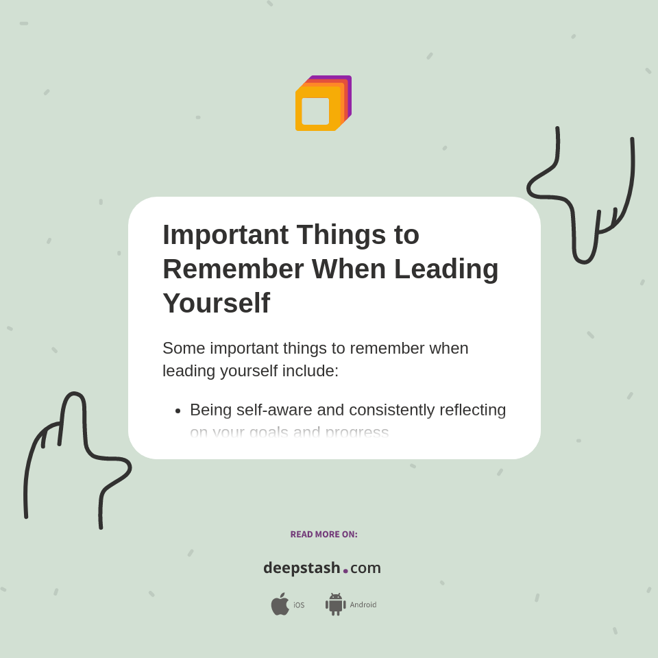 Important Things to Remember When Leading Yourself - Deepstash