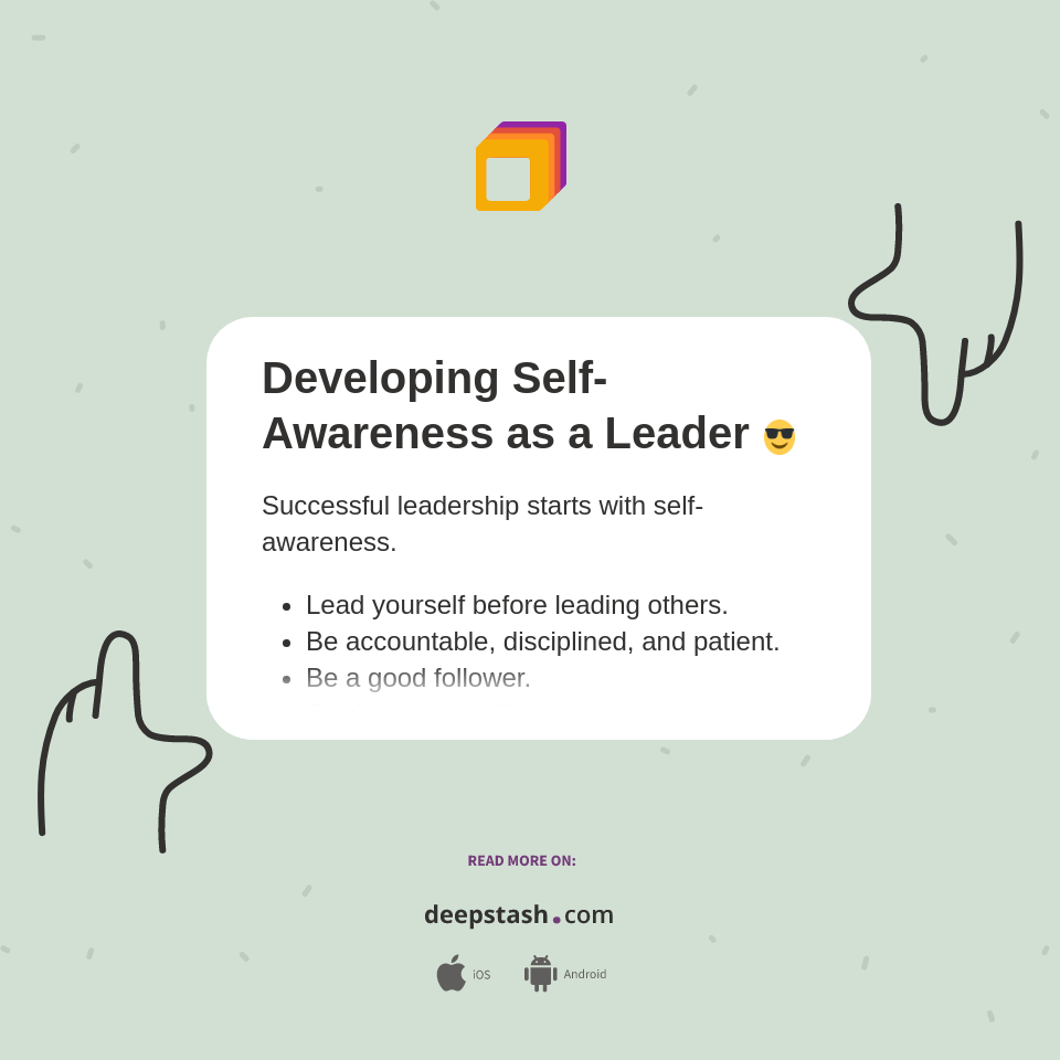 Developing Self-Awareness as a Leader 😎 - Deepstash