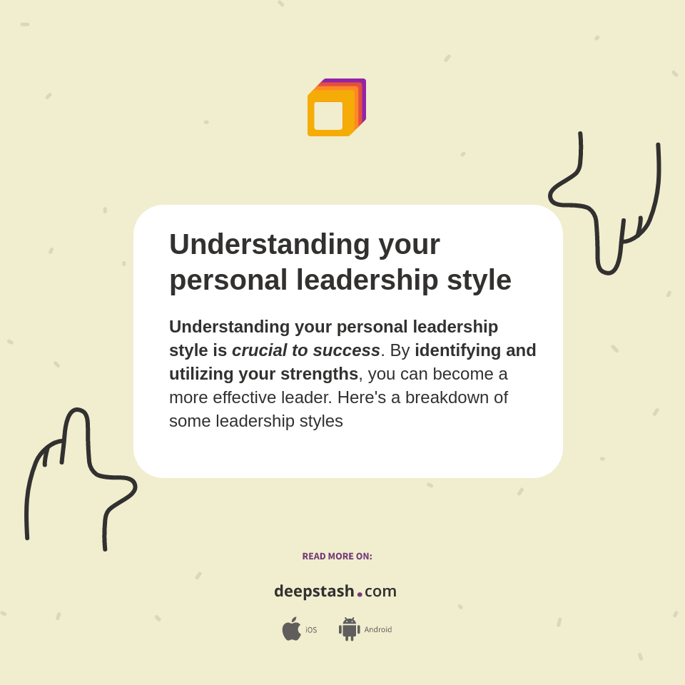 Understanding your personal leadership style - Deepstash