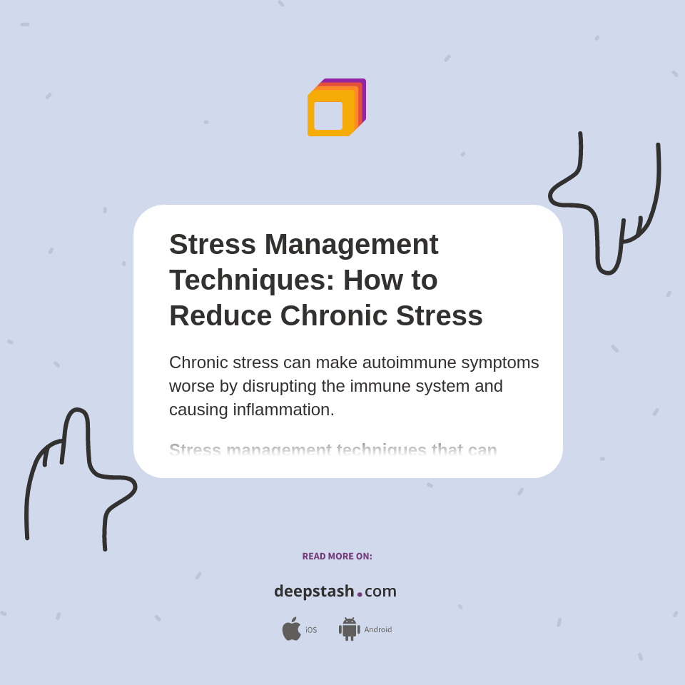 Stress Management Techniques: How to Reduce Chronic Stress - Deepstash