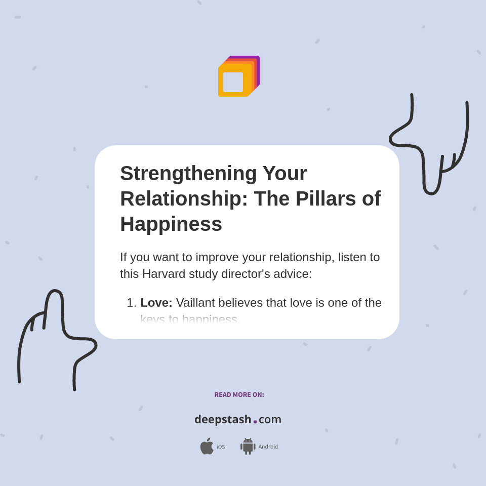Strengthening Your Relationship: The Pillars of Happiness - Deepstash