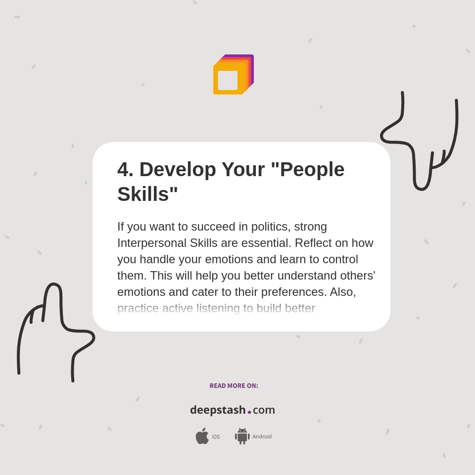 4. Develop Your "People Skills" - Deepstash