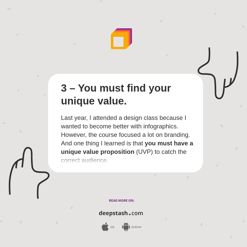 3 – You must find your unique value. - Deepstash