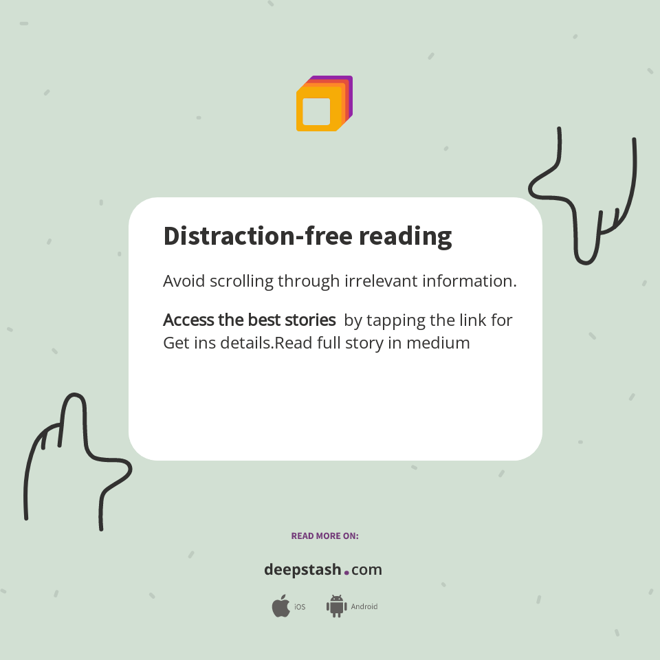 Distraction-free reading - Deepstash