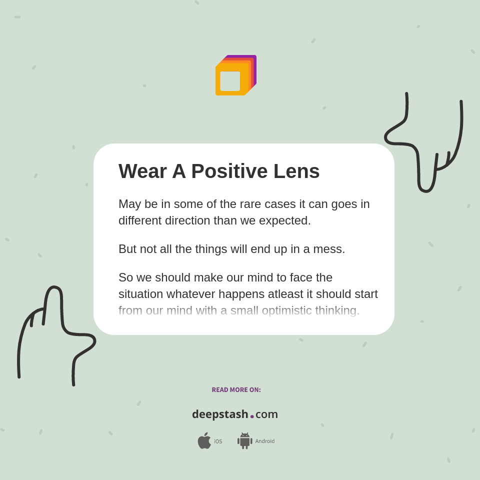 Wear A Positive Lens - Deepstash