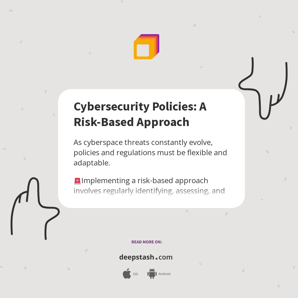 Cybersecurity Policies A Risk Based Approach Deepstash