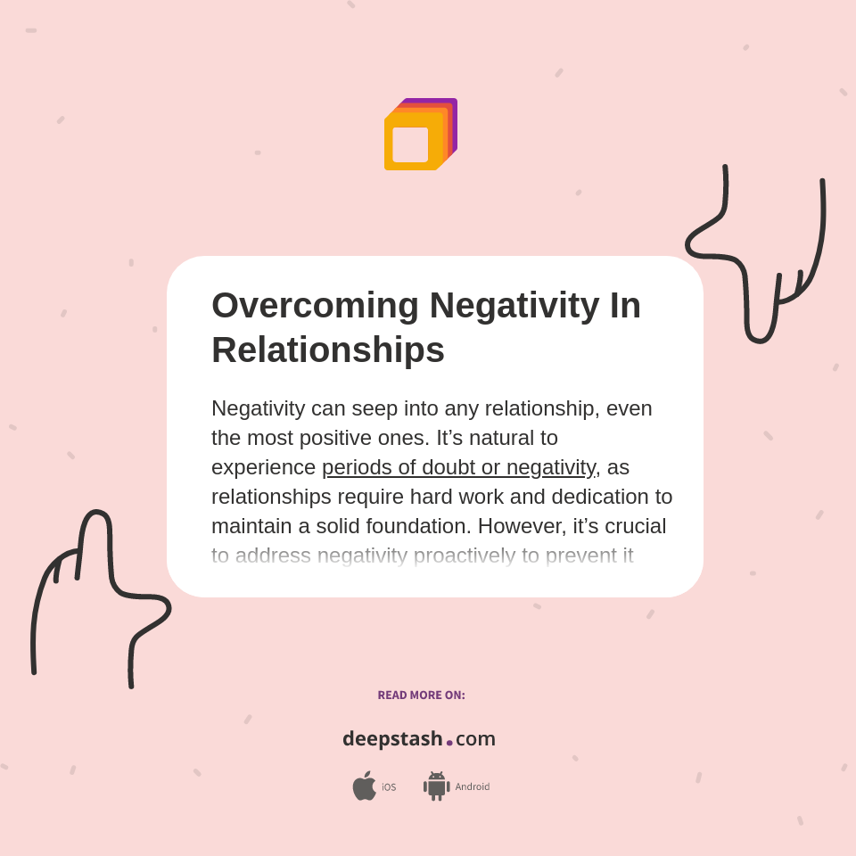 Overcoming Negativity In Relationships - Deepstash