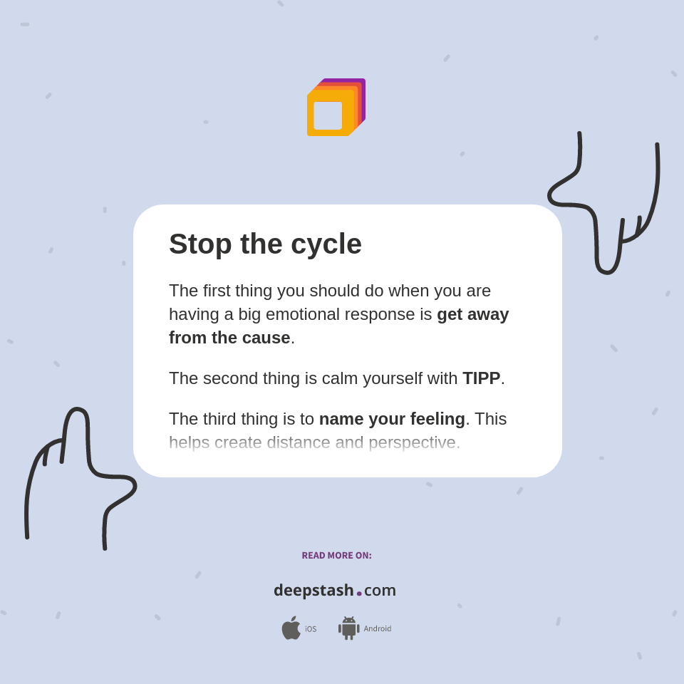 Stop the cycle - Deepstash