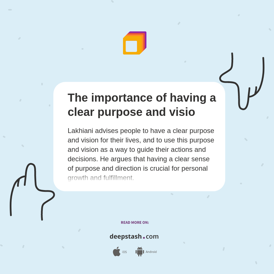 The importance of having a clear purpose and visio - Deepstash