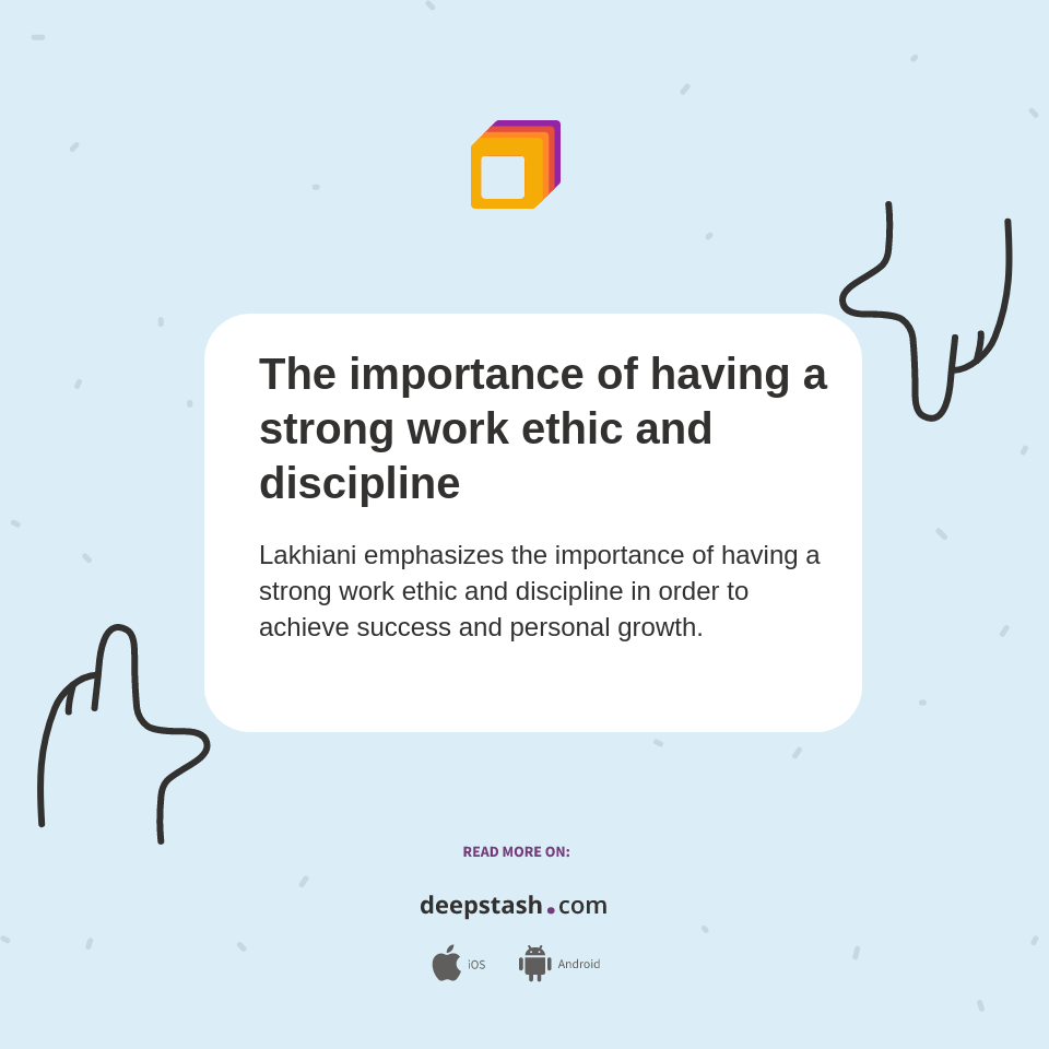 The importance of having a strong work ethic and discipline - Deepstash