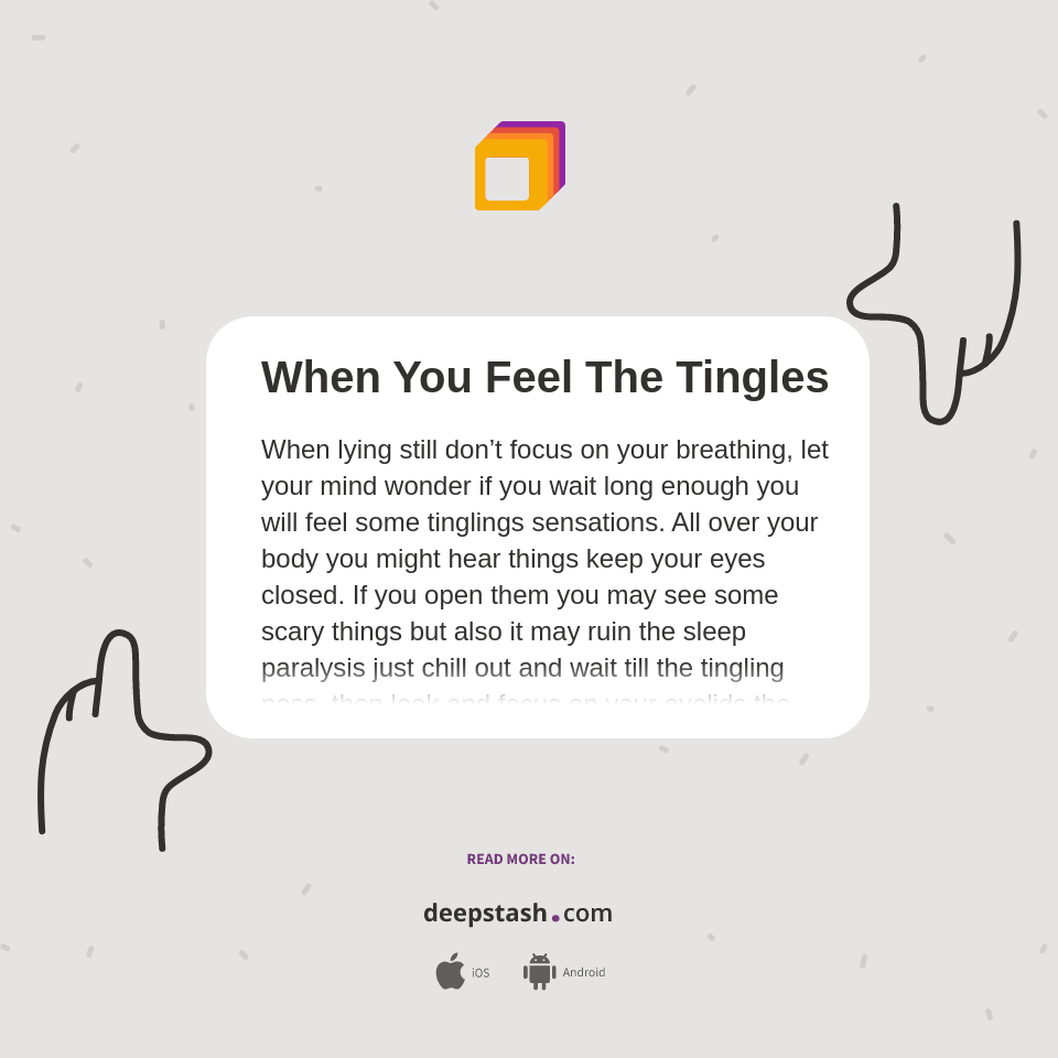 When You Feel The Tingles - Deepstash