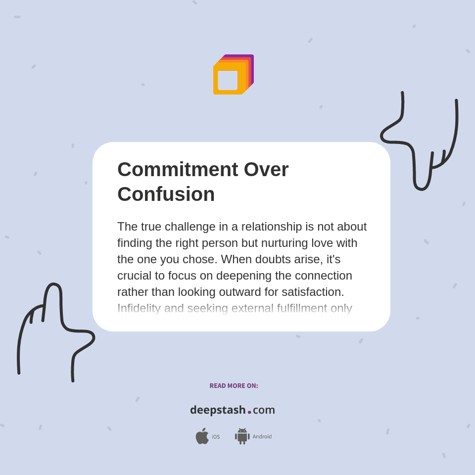 Commitment Over Confusion - Deepstash