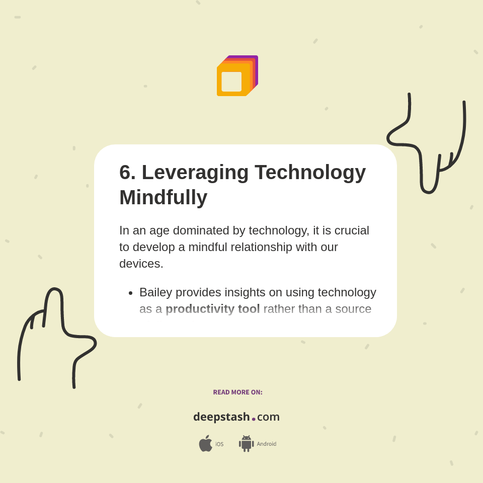 6. Leveraging Technology Mindfully - Deepstash