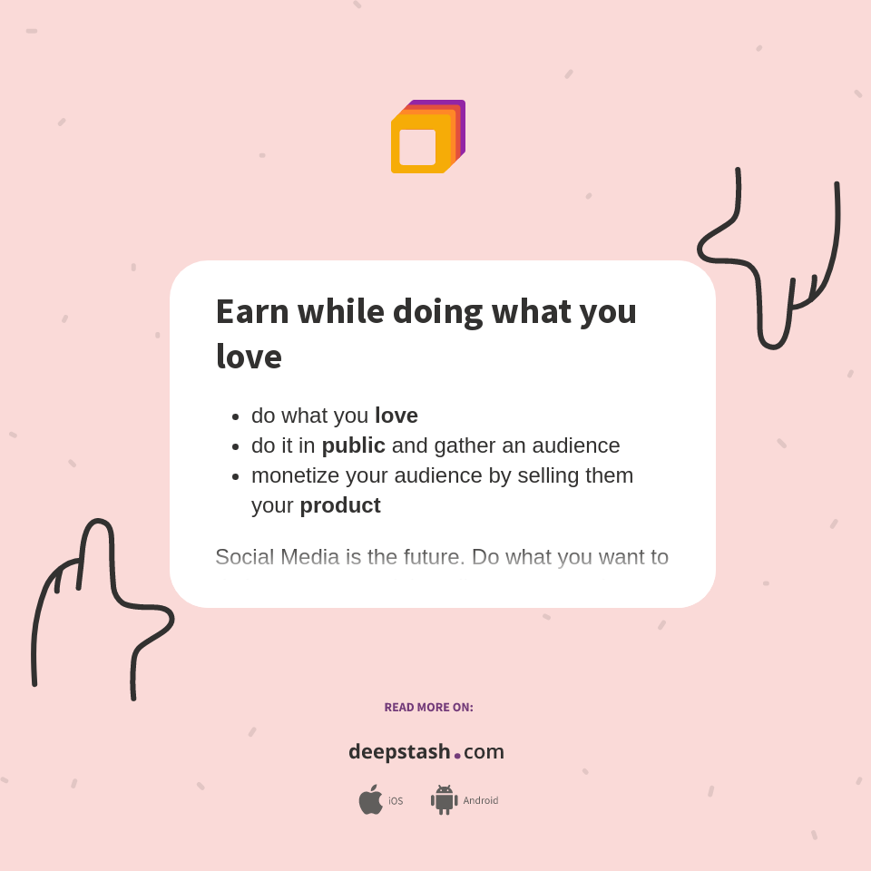Earn while doing what you love - Deepstash