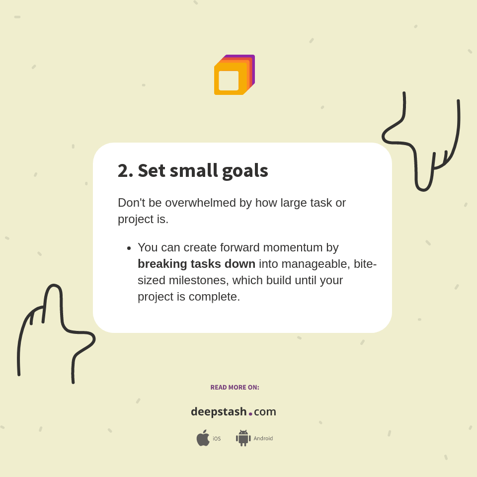 2. Set small goals - Deepstash