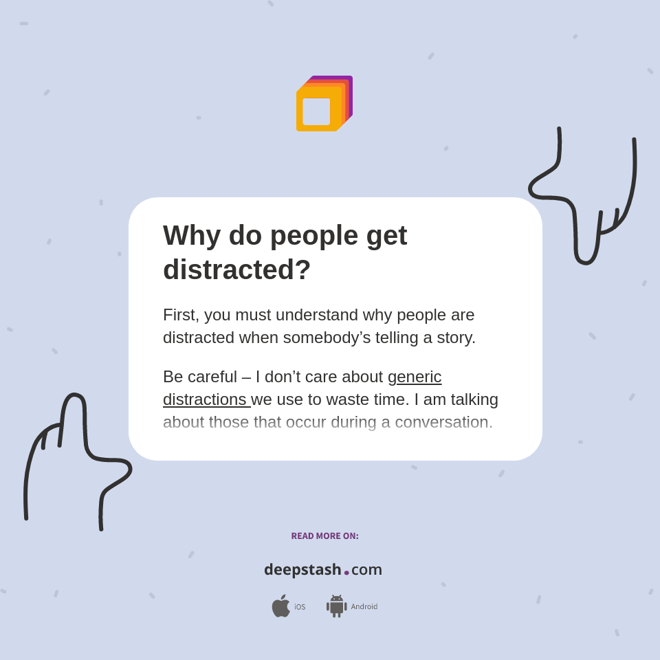 Why do people get distracted? - Deepstash