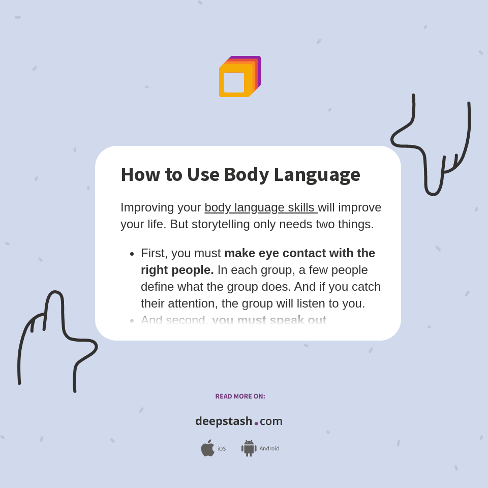 How to Use Body Language - Deepstash