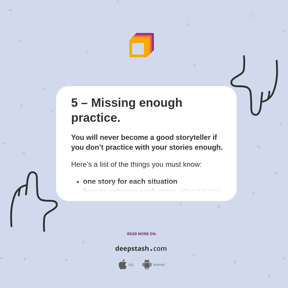 5 – Missing enough practice. - Deepstash