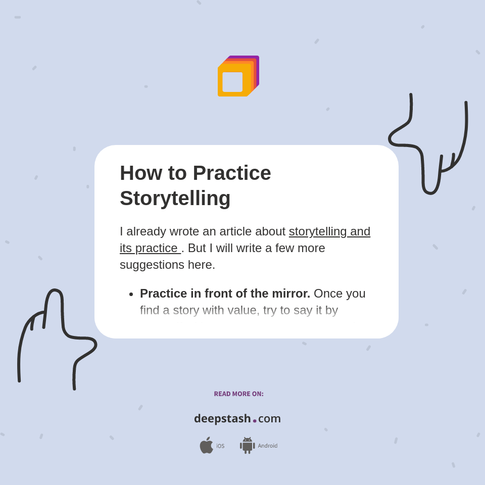 How to Practice Storytelling - Deepstash