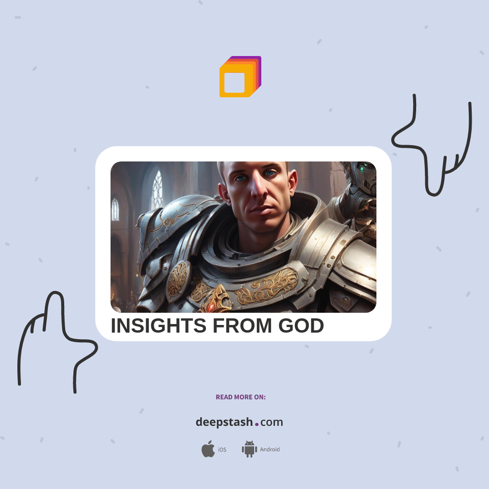 INSIGHTS FROM GOD - Deepstash