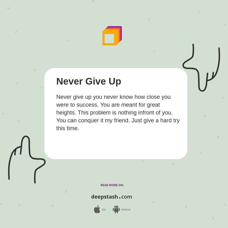 Never Give Up - Deepstash