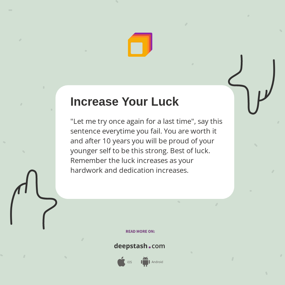 Increase Your Luck - Deepstash