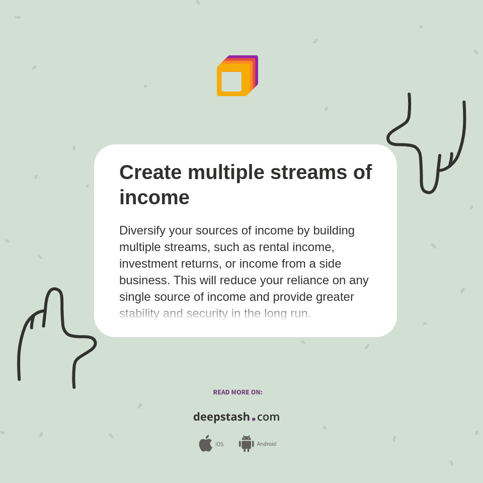 Create multiple streams of income - Deepstash