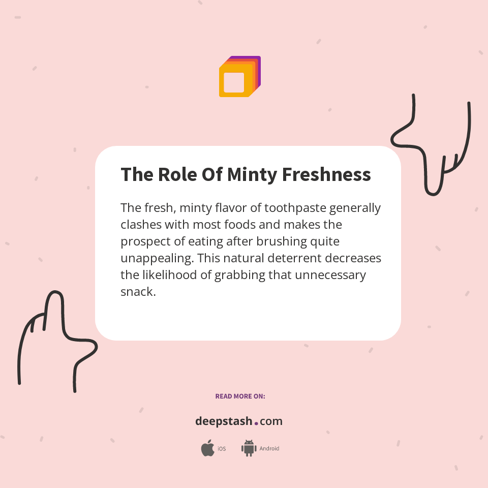 The Role Of Minty Freshness - Deepstash